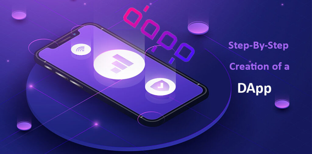Step-By-Step Creation of a DApp