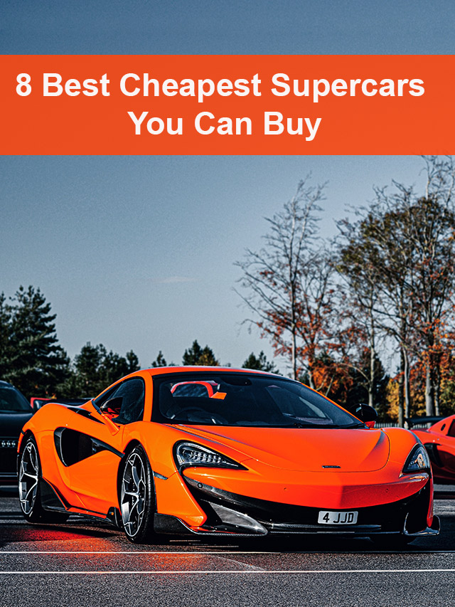 8 Cheapest Supercars You Can Buy - The Tech Trend