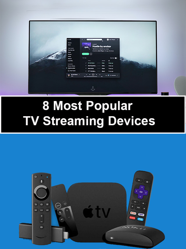 8 Most Popular TV Streaming Devices - The Tech Trend