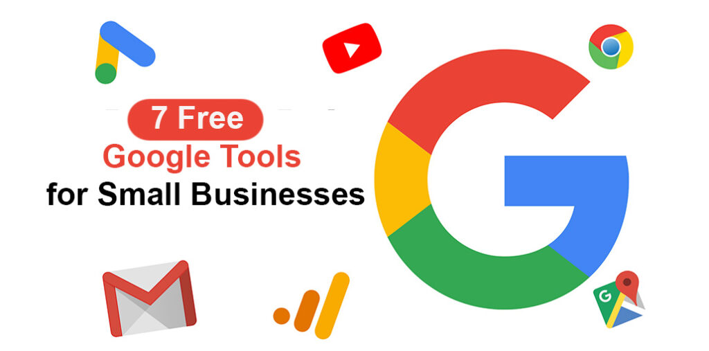 7 Free Google Tools for Small Businesses