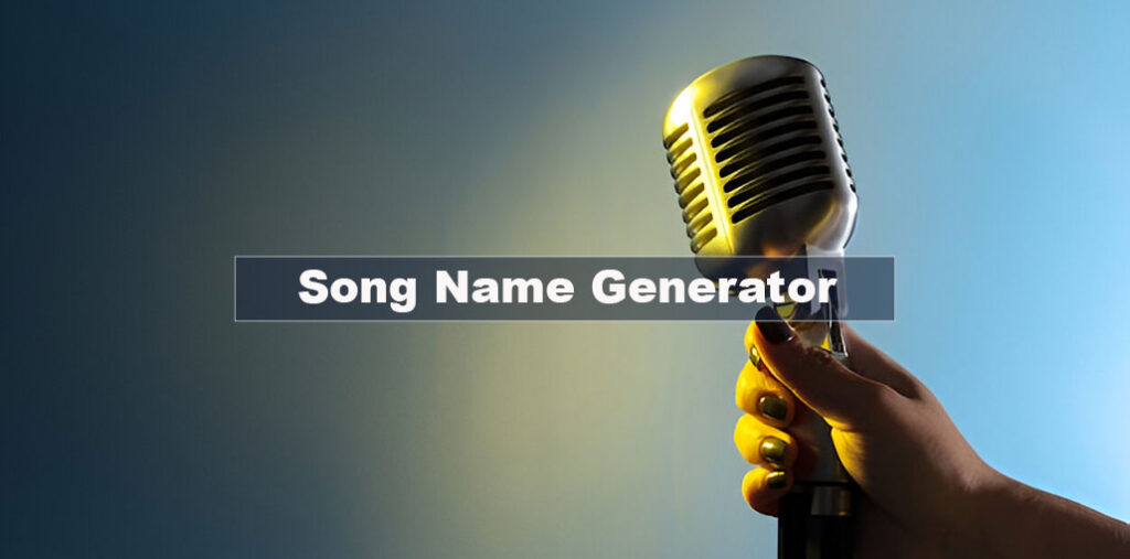 5 Song Name Generator: Create Unique Titles Instantly