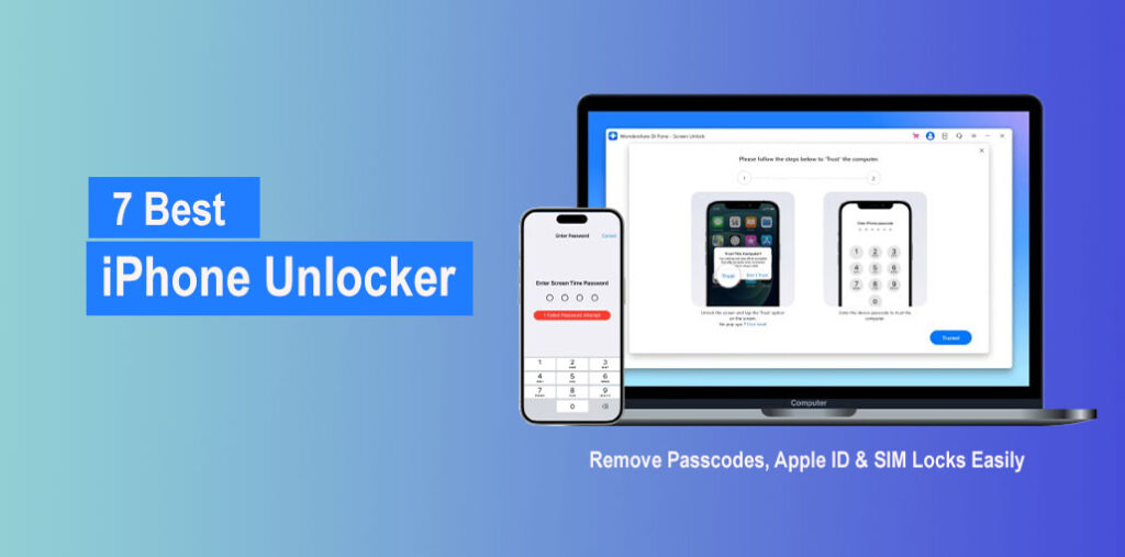 7 Best iPhone Unlockers to Unlock Your Device Quickly and Safely